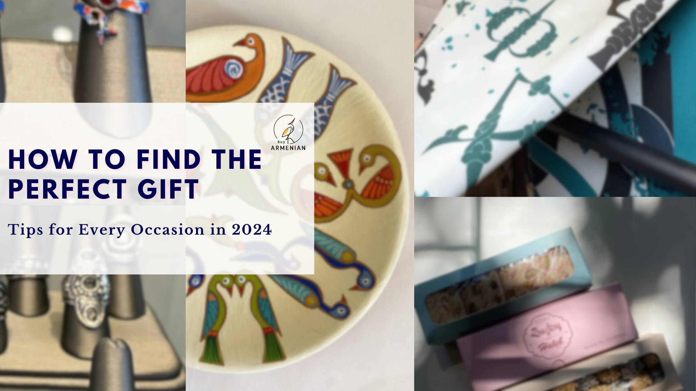 Tips on How to Find the Perfect Gift in 2024 – BuyArmenian